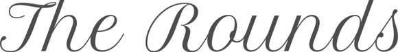 The Rounds ™ – The Rounds™